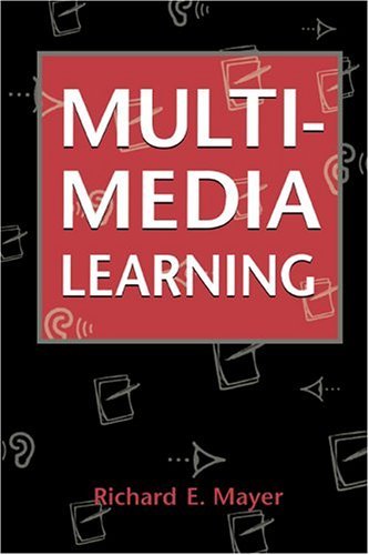 Multimedia Learning by Richard E. Mayer | Goodreads