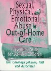 Sexual, physical, and emotional abuse in out-of-home care by Toni ...