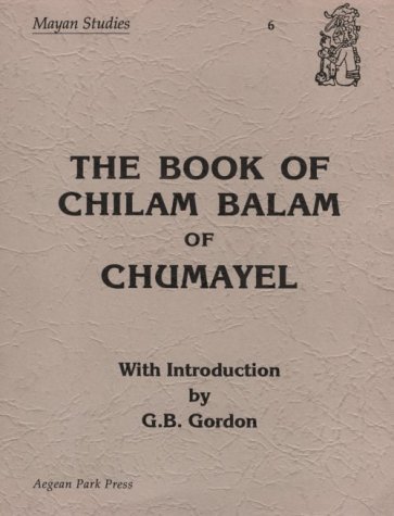 Book of Chilam Balam of Chumayel by Anonymous | Goodreads