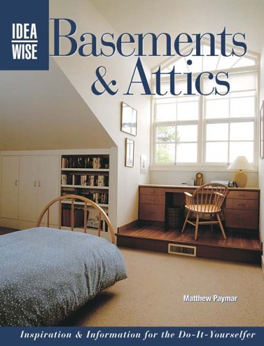 Basements & Attics: Inspiration & Information For The Do-it-yourselfer ...