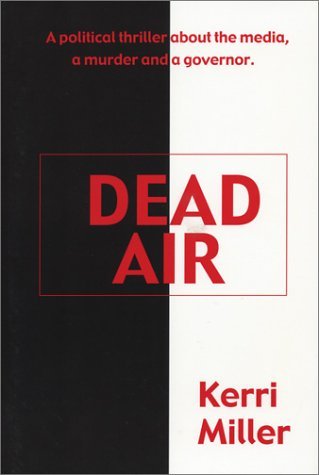 Dead Air by Kerri Miller | Goodreads