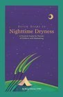 Seven Steps To Nighttime Dryness: A Practical Guide For Parents Of ...
