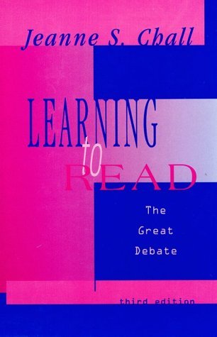 Learning to Read: The Great Debate by Jeanne S. Chall | Goodreads