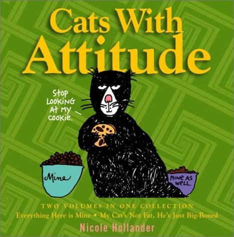 Cats with Attitude by Nicole Hollander | Goodreads
