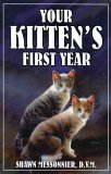 Your Kitten's First Year by Shawn Messonnier | Goodreads