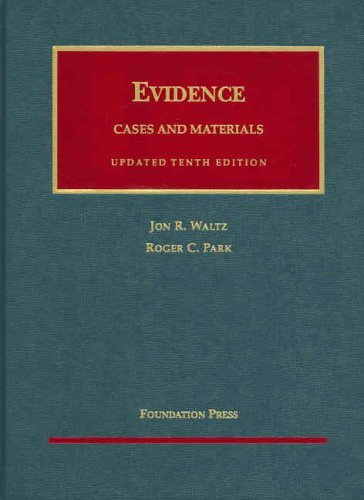 Evidence: Cases and Materials by Jon R. Waltz | Goodreads