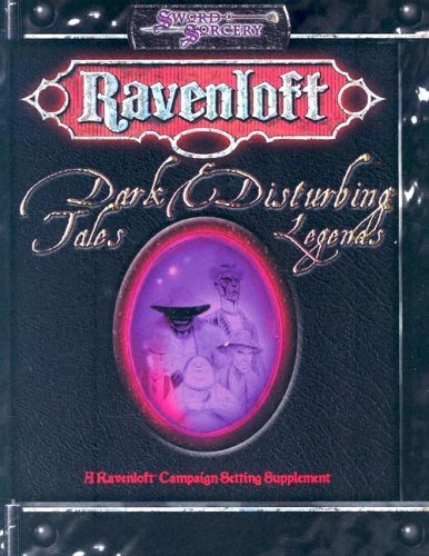 Ravenloft: Dark Tales & Disturbing Legends by Steve Miller | Goodreads