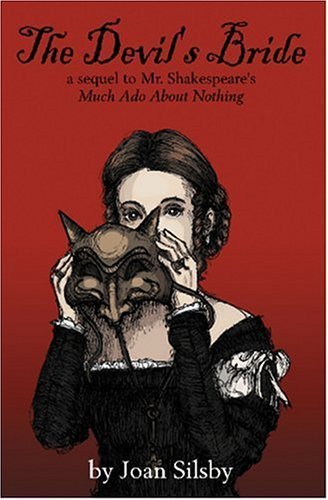 The Devil's Bride: A Sequel To William Shakespeare's Much Ado About ...