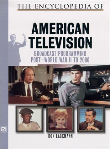 The Encyclopedia of American Television: Broadcast Programming Post ...