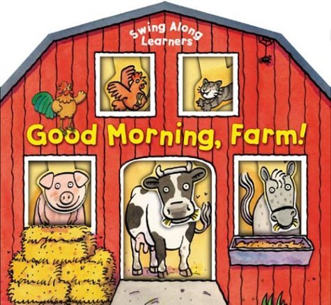 Swing Along Good Morning Farm by Che Rudko | Goodreads