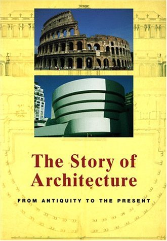 The Story of Architecture by Peter Delius | Goodreads
