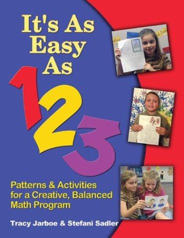 It's As Easy As 1-2-3: Patterns & Activities for a Creative, Balanced ...