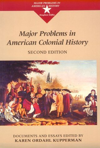 Major Problems In American Colonial History: Documents and Essays by ...