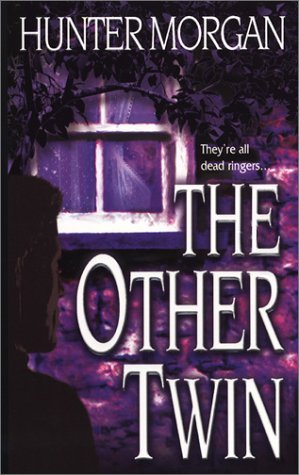The Other Twin by Hunter Morgan | Goodreads