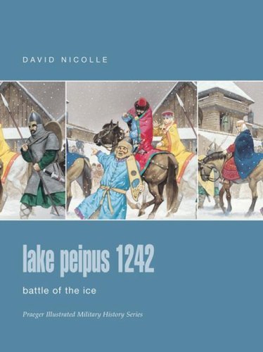 Lake Peipus 1242: Battle of the Ice by David Nicolle | Goodreads