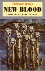 New Blood by Neil Astley | Goodreads