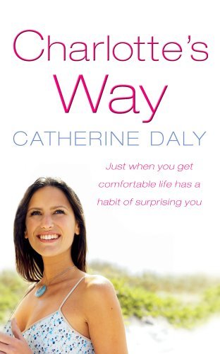 Charlotte's Way by Catherine Daly | Goodreads