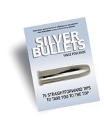 Silver Bullets (Business Leadership) by Vince Poscente | Goodreads