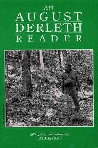 An August Derleth Reader (Prairie Classics) by August Derleth | Goodreads