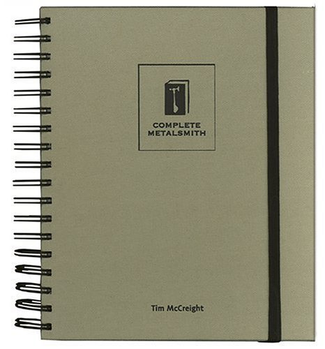 Complete Metalsmith by Tim McCreight | Goodreads