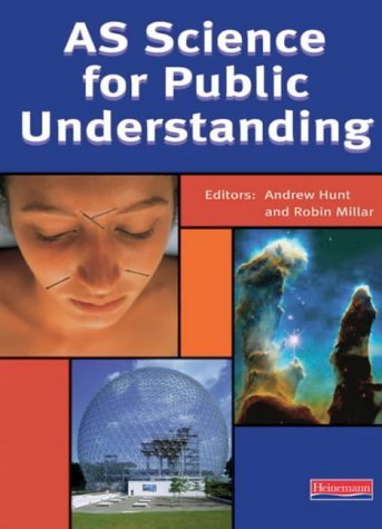 AS Science for Public Understanding by Andrew Hunt | Goodreads