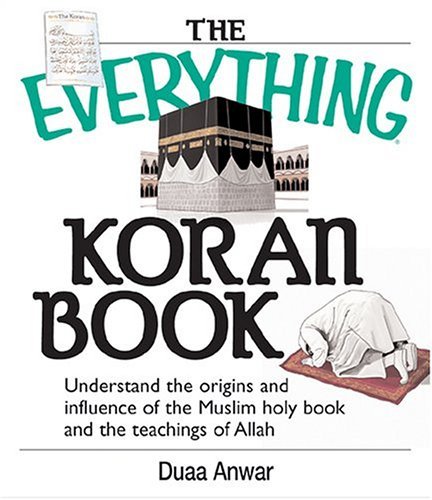 The Everything Koran Book: Understand The Origins And Influence Of The ...
