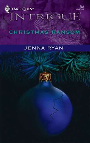 Christmas Ransom (Harlequin Intrigue #884) by Jenna Ryan | Goodreads