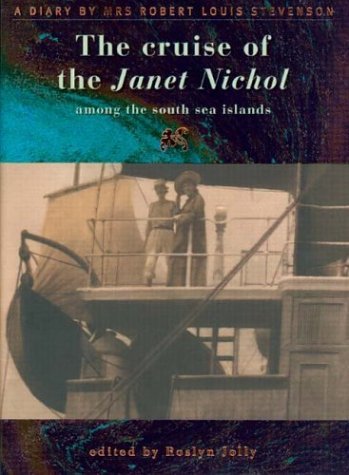 The Cruise of the Janet Nichol Among the South Sea Islands: A Diary by ...