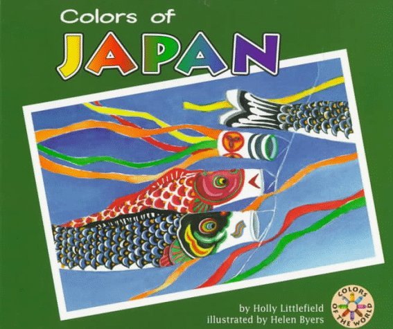 Colors of Japan (Colors of the World) by Holly Littlefield | Goodreads
