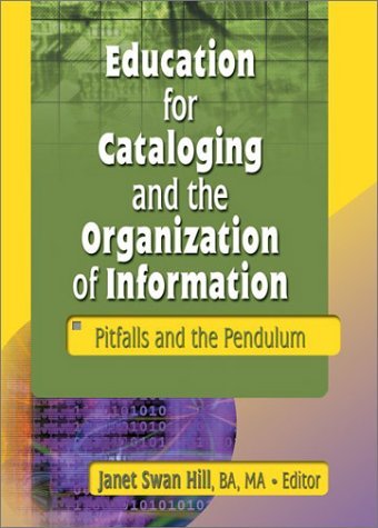 Education for Cataloging and the Organization of Information: Pitfalls ...