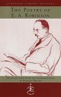 The Poetry of E.A. Robinson (Modern Library) by E.A. Robinson | Goodreads