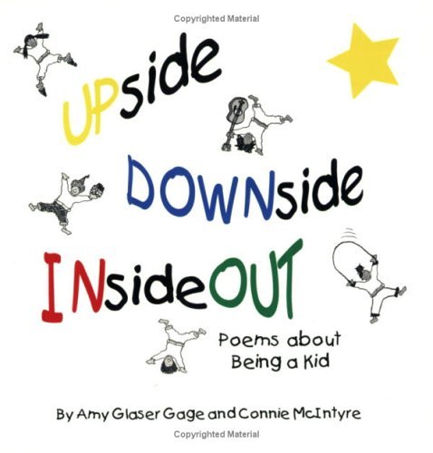 Upside Downside Inside Out by Amy Glaser Gage | Goodreads