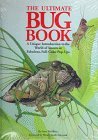 The Ultimate Bug Book: A Unique Introduction to the World of Insects in ...
