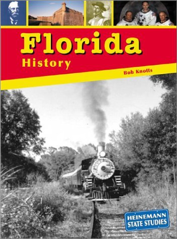 Florida History (State Studies: Florida) by Bob Knotts | Goodreads