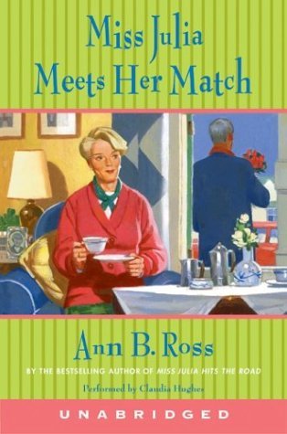 Miss Julia Meets Her Match by Ann B. Ross | Goodreads