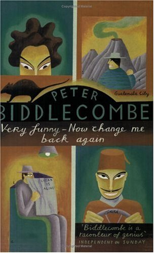 Very Funny - Now Change Me Back Again by Peter Biddlecombe | Goodreads