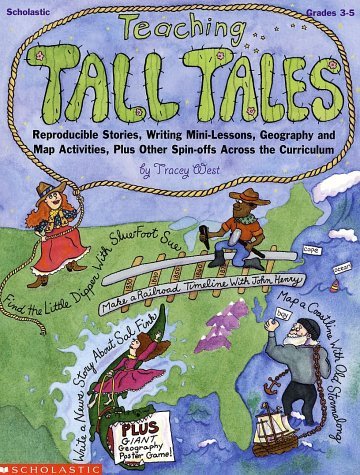 Teaching Tall Tales (Grades 3-5) by Tracey West | Goodreads