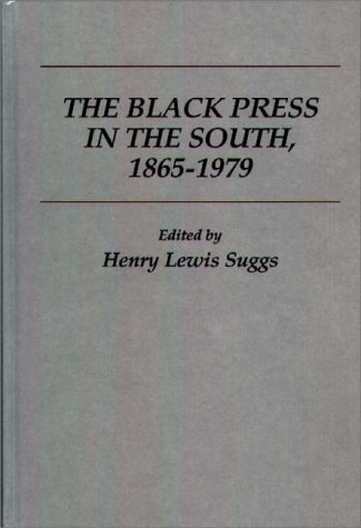 Black Press In The South by Henry Lewis Suggs | Goodreads