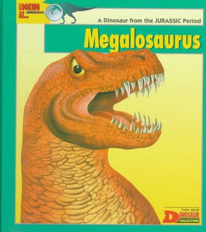 Looking At--- Megalosaurus: A Dinosaur from the Jurassic Period by ...