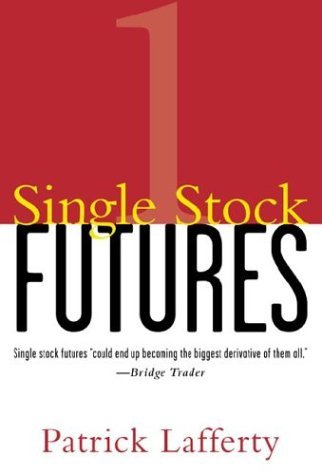 Single Stock Futures by Patrick Lafferty | Goodreads
