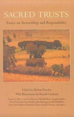 Sacred Trusts: Essays on Stewardship and Responsibility by Michael ...