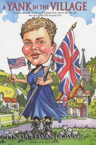 A Yank in the Village: Thoughts About Life in & Out of England from a ...