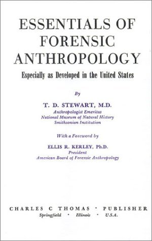Essentials of Forensic Anthropology, Especially As Developed in the ...