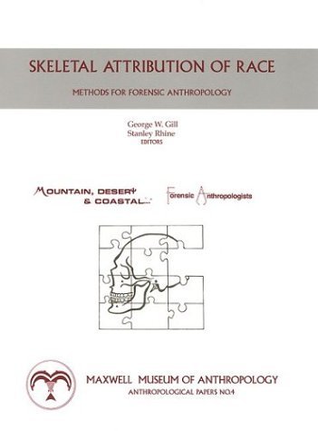 Skeletal Attribution of Race: Methods for Forensic Anthropology by ...
