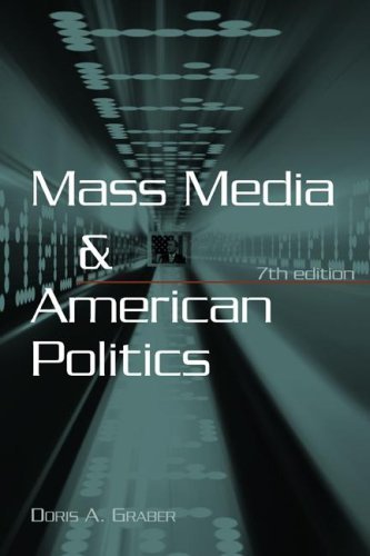 Mass Media and American Politics, 7th Edition by Graber D | Goodreads
