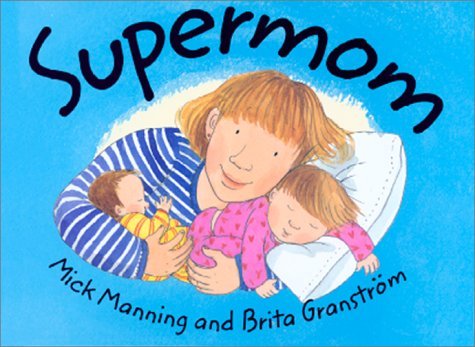 Supermom by Mick Manning | Goodreads