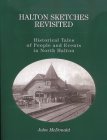 Halton Sketches Revisited: Historical Tales of People and Events in ...