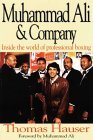 Muhammad Ali & Company by Thomas Hauser | Goodreads