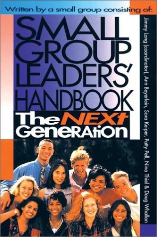 Small Group Leaders' Handbook: The Next Generation by Sara Keiper ...