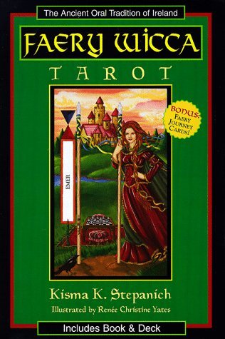 Faery Wicca Tarot Kit: Ancient Faery Tradition of Ireland by Kisma K ...